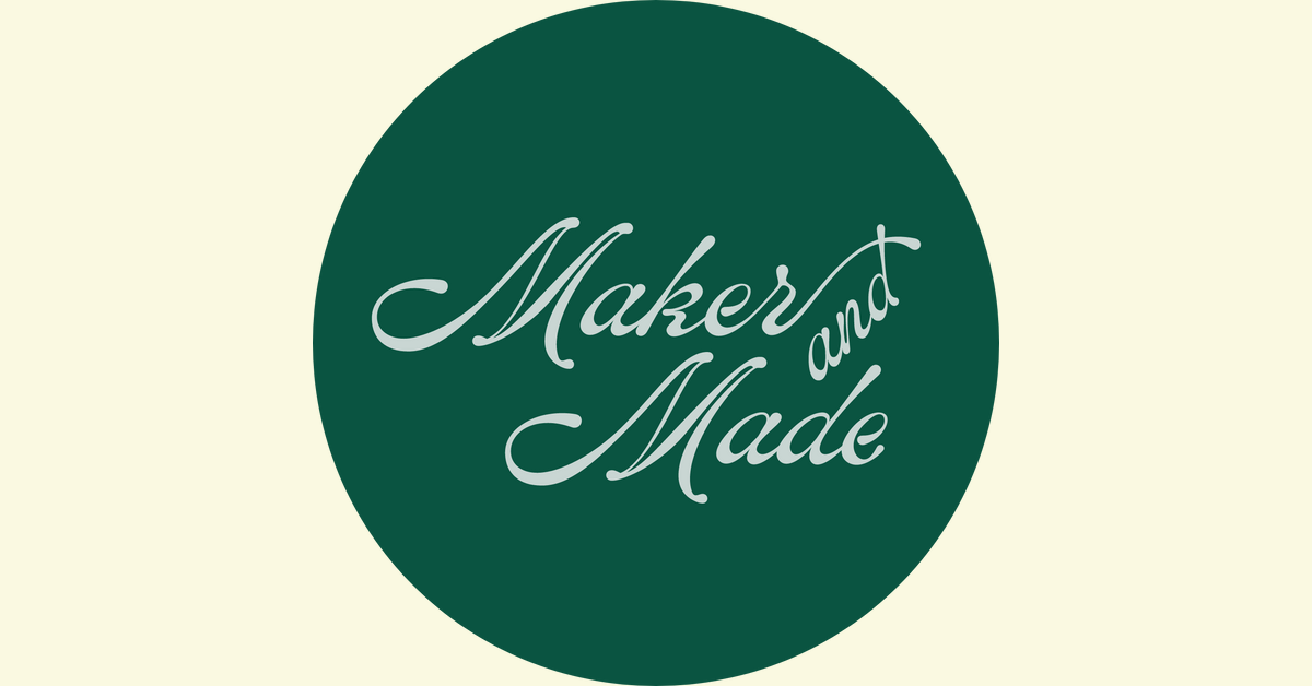 Maker and Made